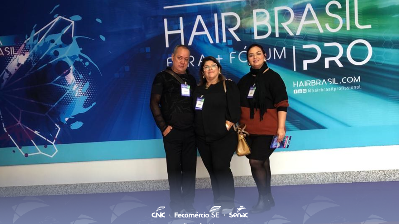 Instrutores de Beleza do Senac Sergipe participam da Hair Brasil em São ...