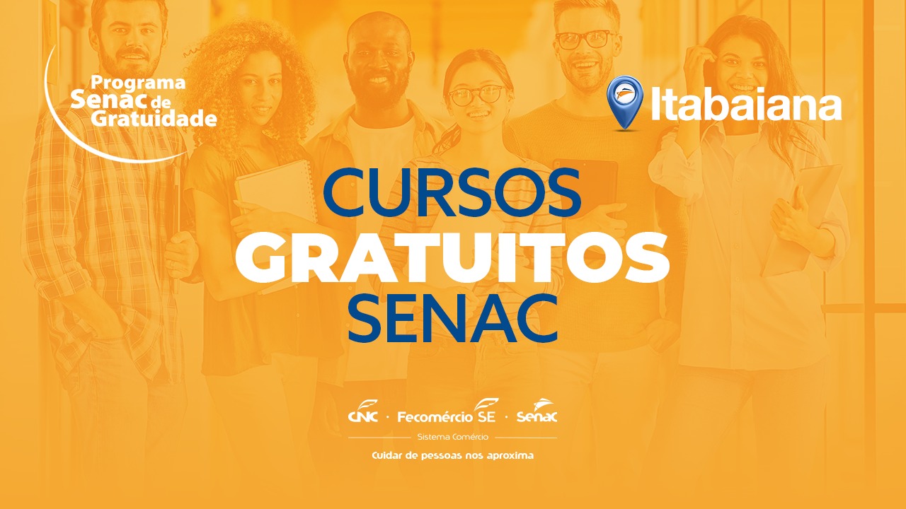 Senac Itabaiana abre 125 vagas para cursos gratuitos presenciais - Senac Sergipe