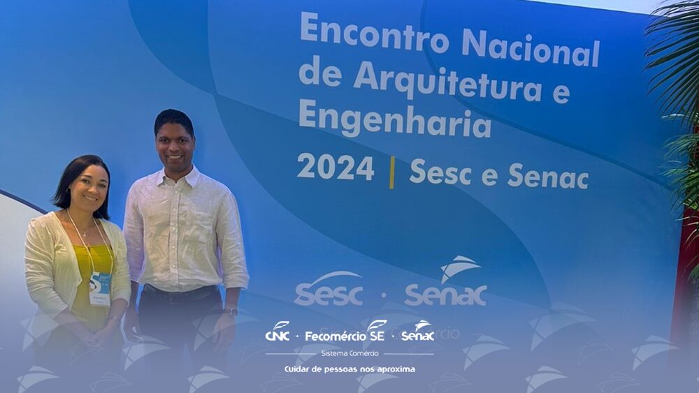 Senac Sergipe participa de encontro de Arquitetura & Engenharia ...
